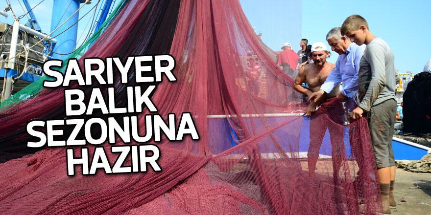 Sarıyer balık sezonuna hazır